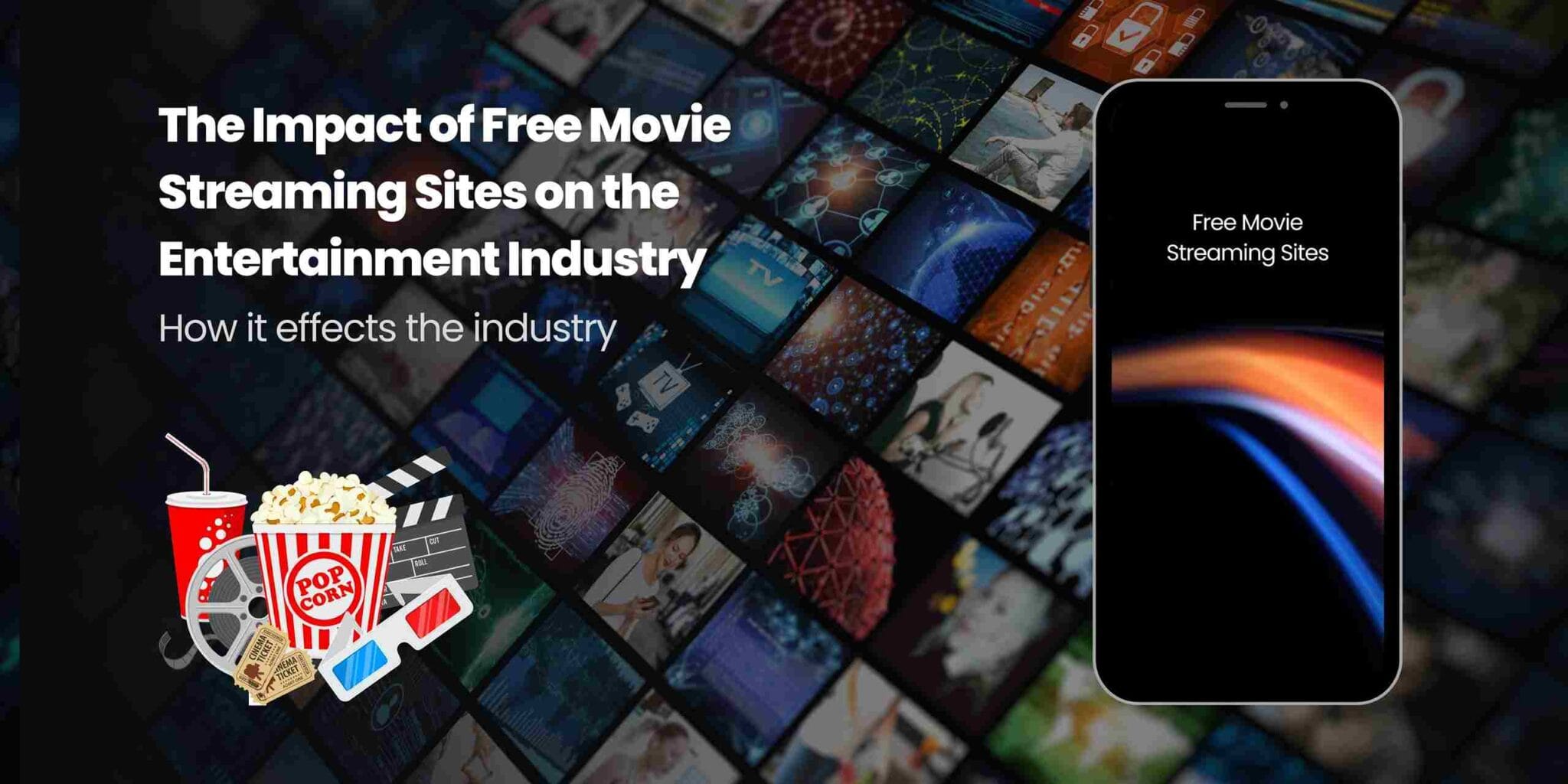 The Impact of Free Movie Streaming Sites on the Entertainment Industry