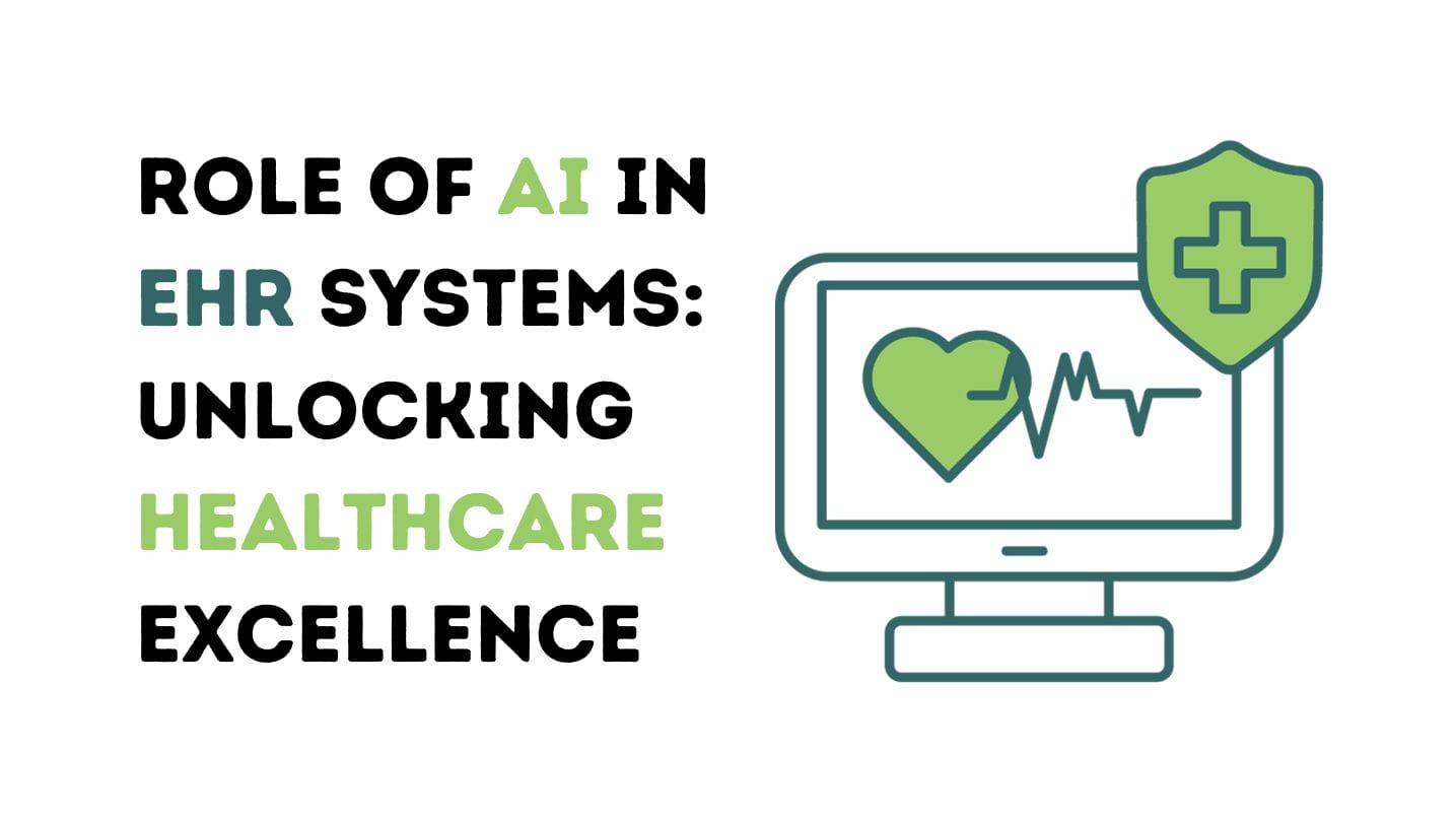 AI in EHR Advancements: Unlocking Healthcare Excellence