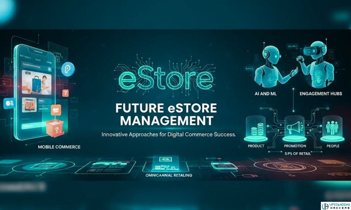 Mastering Future eStore Management: AI, Mobile & 5 P's